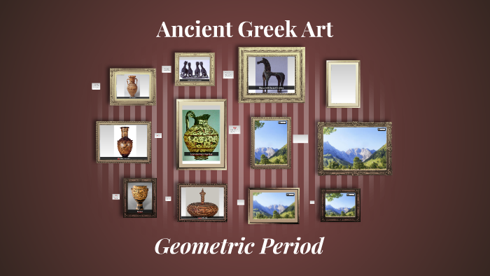 Ancient Greek Art: Geometric Period by Marla Grubaugh on Prezi