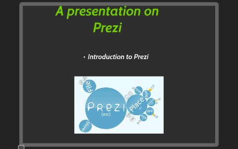 Introduction to Prezi by on Prezi