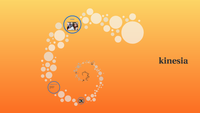 definicion de kinesia by mayerly rodriguez zabala on Prezi