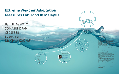 Extreme Weather Adaptation Measures for Flood In Malaysia by Thilaga S ...