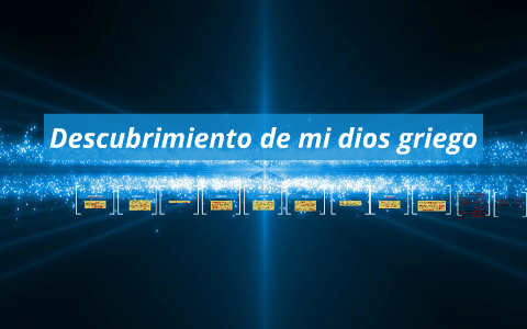 Descubrimiento de mi dios griego by ryan weese on Prezi