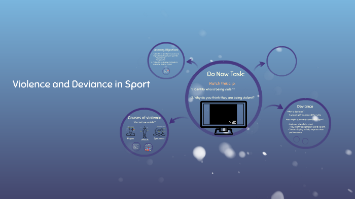 Violence and Deviance in Sport by Miss Morris on Prezi