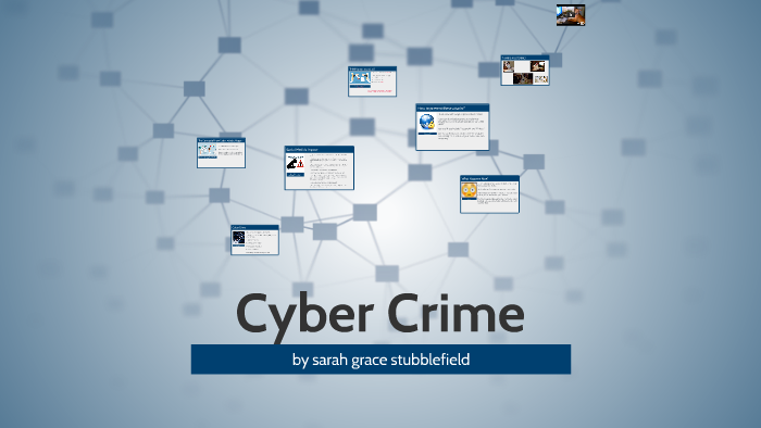Cyber Crime by Sarah Grace Stubblefield on Prezi
