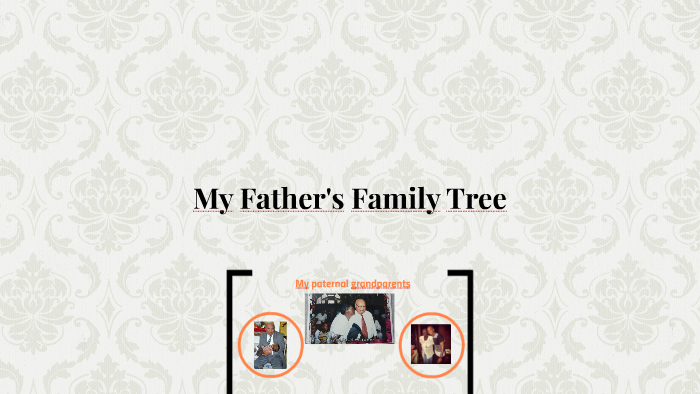 My Father's Family Tree by on Prezi