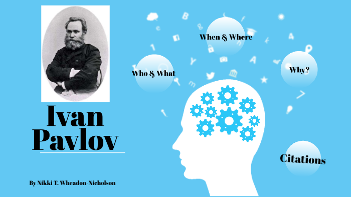 Ivan Pavlov by Nikki Wheadon-Nicholson on Prezi