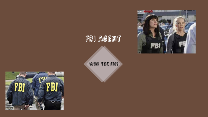 FBI Agent by KRISTEL ARENAS MACARIO on Prezi