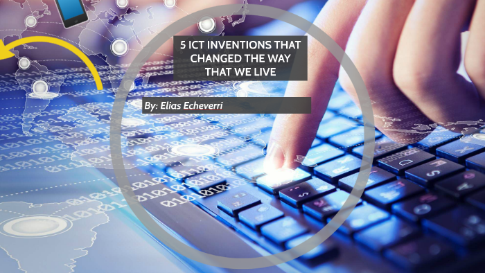 ICT inventions by Elias Echeverri on Prezi