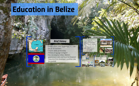 Education in Belize by on Prezi