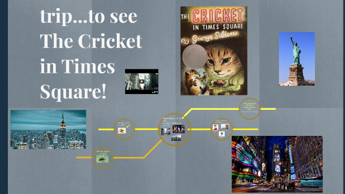 The Cricket in Times Square by Melanie Parker on Prezi