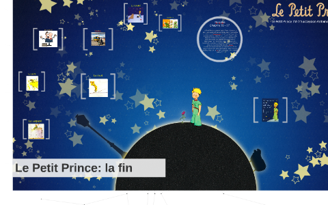 Le Petit Prince - la fin by Kaitlyn Pullin on Prezi