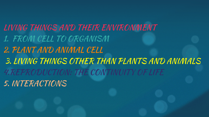 LIVING THINGS AND THEIR ENVIRONMENT by Georgette Luares on Prezi