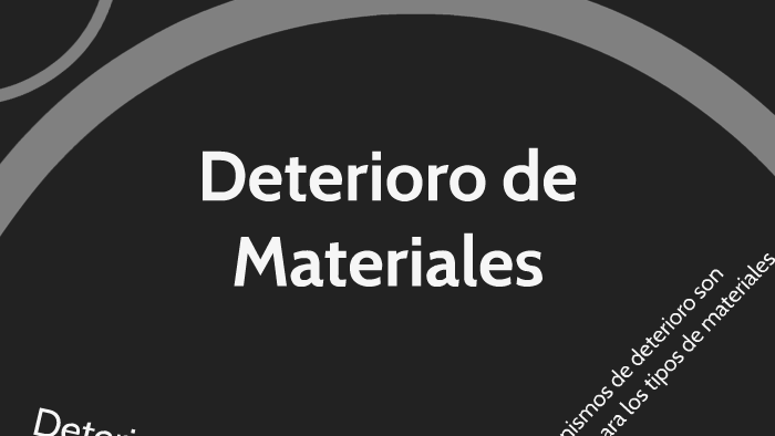 Deterioro de Materiales by Yair Rios on Prezi