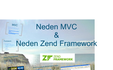 Neden MVC ve Zend Framework by TURBOARD on Prezi