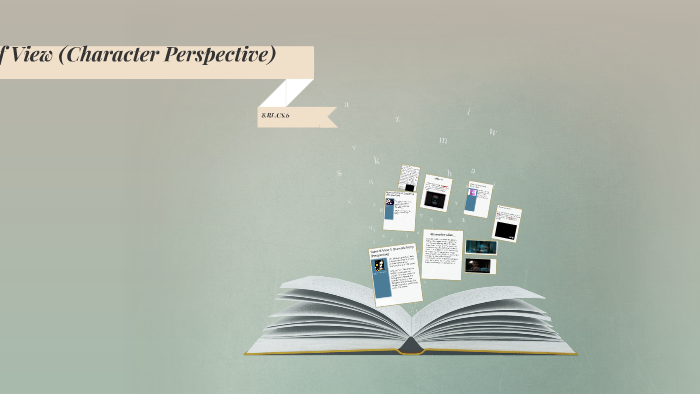 Point of View (Character Perspective by on Prezi