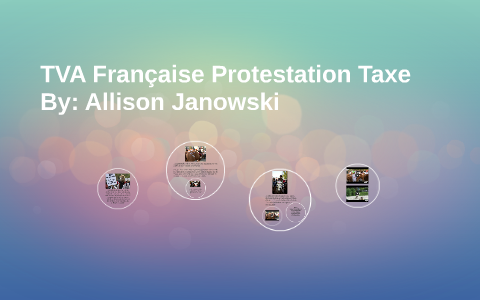 VAT Française Protestation Taxe by Allison Janowski on Prezi