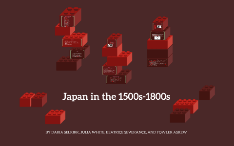 Japan in the 1500s- 1800s by on Prezi