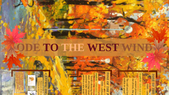 ODE TO THE WEST WIND BY PERCY SHELLEY by ingrid bancolita on Prezi