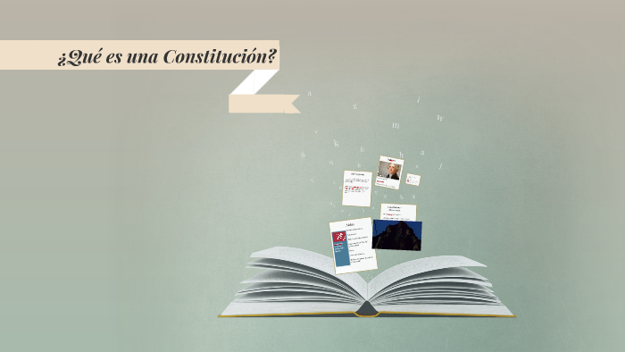 ¿Qué es una Constitución? by Paula Montefiori on Prezi