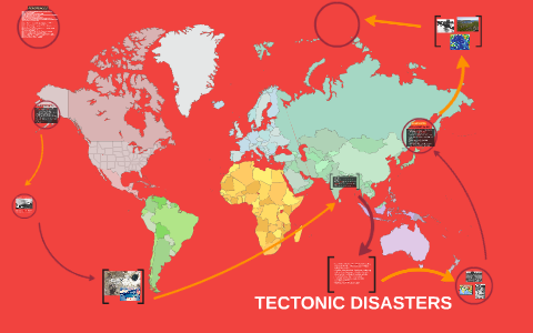 TECTONIC DISASTERS by Tempal May on Prezi