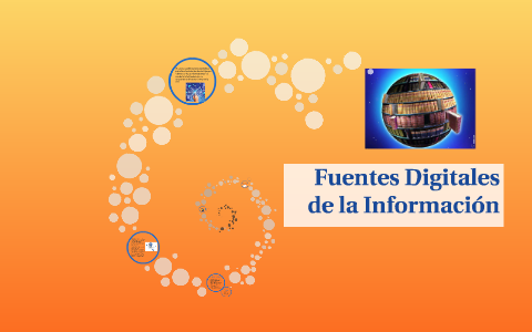 Fuentes Digitales de la Información by Karen Reza on Prezi