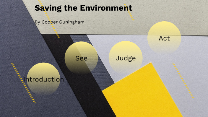 SEE-JUDGE-ACT by Cooper Guningham on Prezi