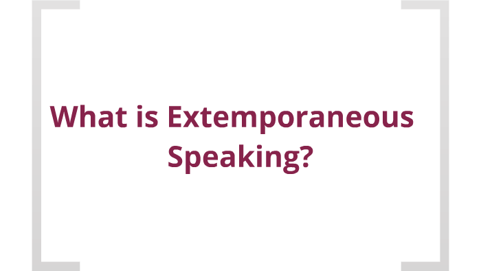 Extemporaneous Speaking by Kayla Kreitzer Nelson on Prezi