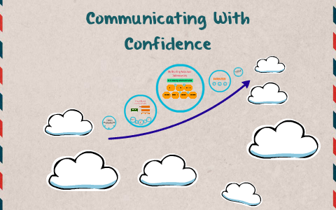 Communicating With Confidence by training development on Prezi