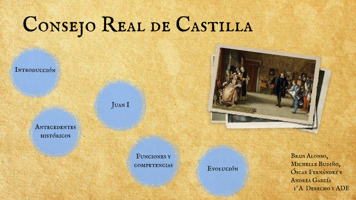 Consejo Real de Castilla by andrea garcia on Prezi