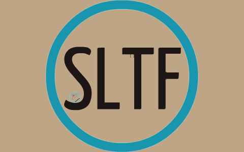 Sltf by Rendon Bright on Prezi