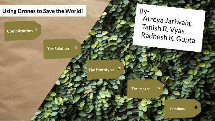 Science Fair Project-Planting Trees with Drones by Radhesh Gupta on Prezi