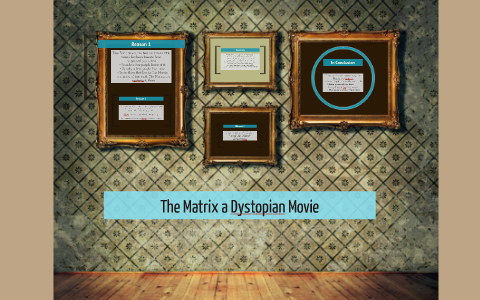 The Matrix a Dystopian Movie by Travis Ferguson on Prezi