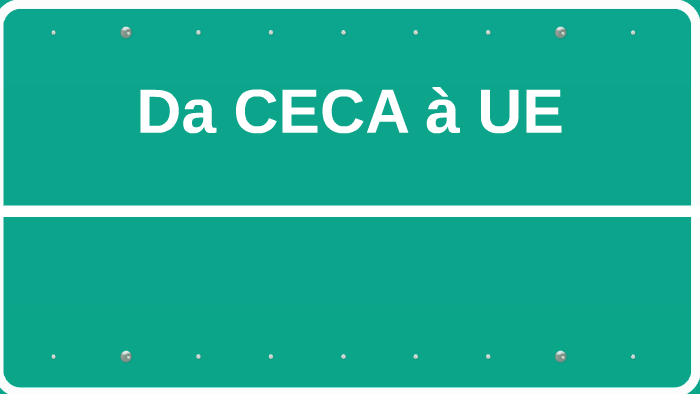 Da CECA à UE by catarina pinto on Prezi