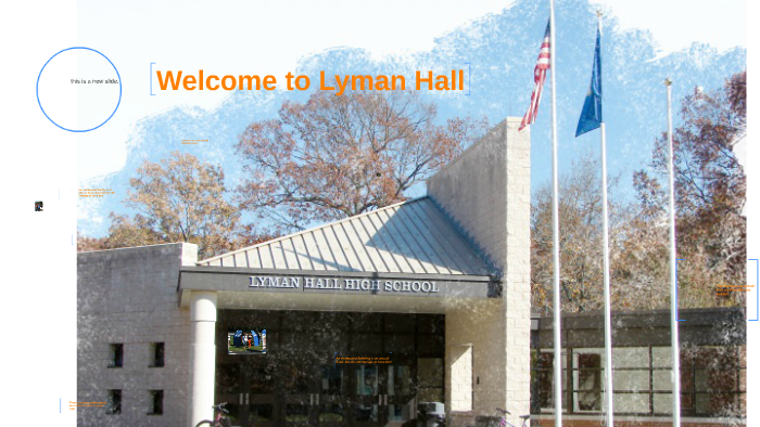 Lyman Hall High School by Ann Winch on Prezi