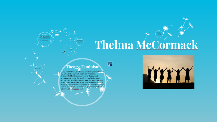 Thelma McCormack by doris jan on Prezi