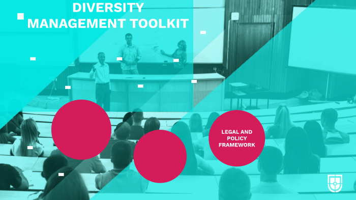 DIVERSITY MANAGEMENT TOOLKIT by Derek Daniels on Prezi