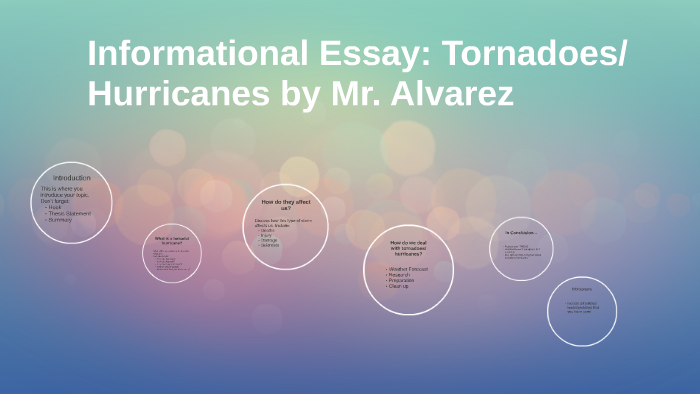 Informational Essay: Tornadoes/Hurricanes by Mr Alvarez on Prezi
