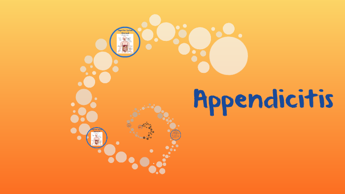 Appendicitis by Gio Armany on Prezi