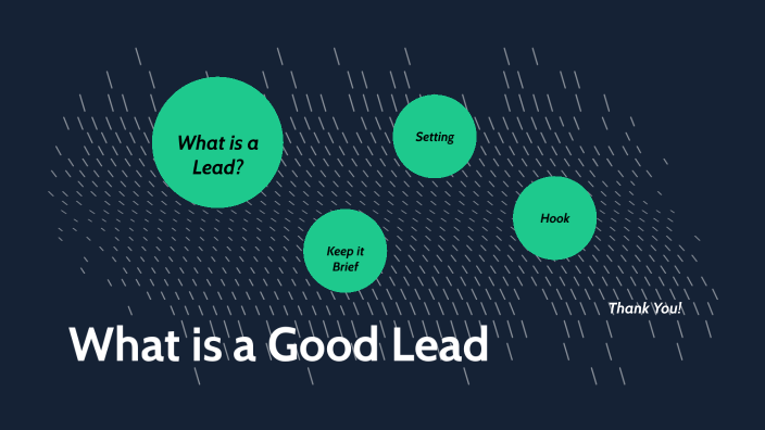 What is a Good Lead by Jerrett Posey on Prezi