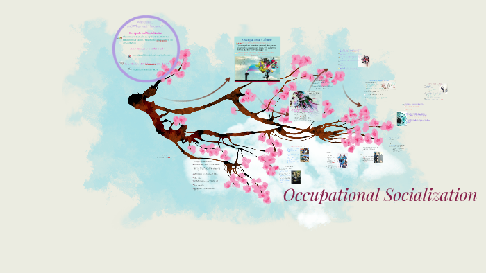 Occupational Socialization by Tiff jackson on Prezi