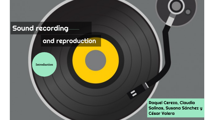 Sound recording and reproduction by Raquel Cerezo Carrión on Prezi