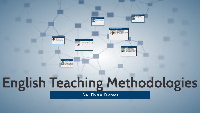 English Teaching Methodologies by Elvis Fuentes on Prezi