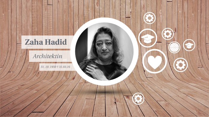 Zaha Hadid by Tarek Hassan on Prezi