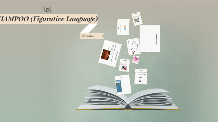THS English 10 I SHAMPOO (Figurative Language) by Sylvia Kvacik on Prezi
