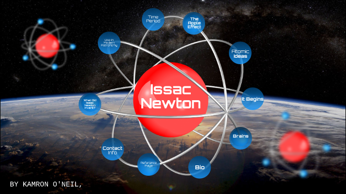 Isaac Newton by kamron oneil on Prezi