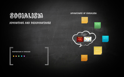 Socialism: Advantage and Disadvantages by Tommy Wu on Prezi