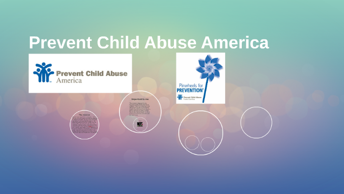 Prevent Child Abuse America by Brandon Ocampo on Prezi