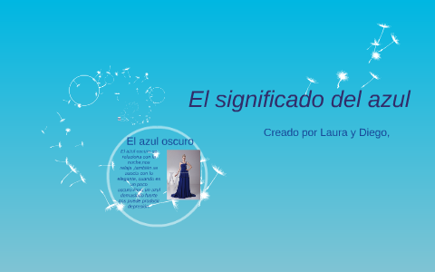 El significado del azul by on Prezi