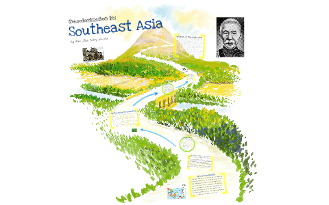 Decolonization in Southeast Asia by Betty Huang on Prezi