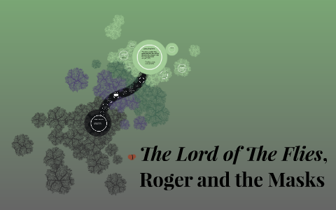 Lord of Flies Roger and Masks by Ian Bush on Prezi