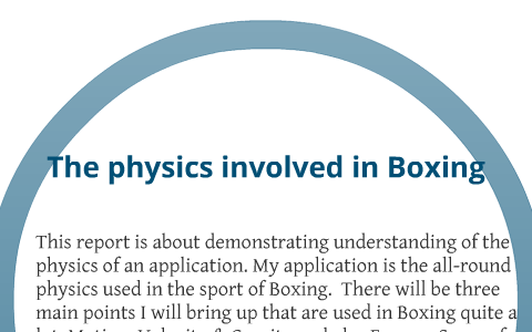 Physics involved in Boxing. by Jacob Davy on Prezi